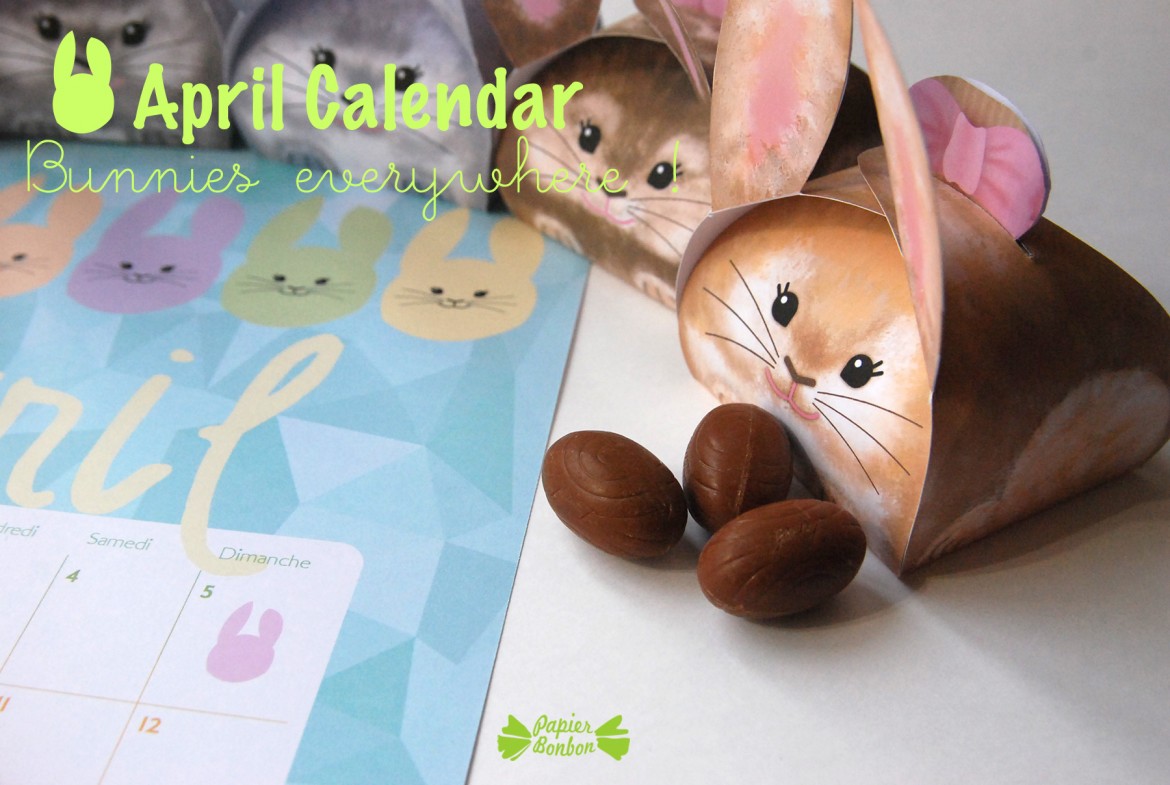 April 2015 Calendar - Printable - Bunnies everywhere ! - Papier Bonbon